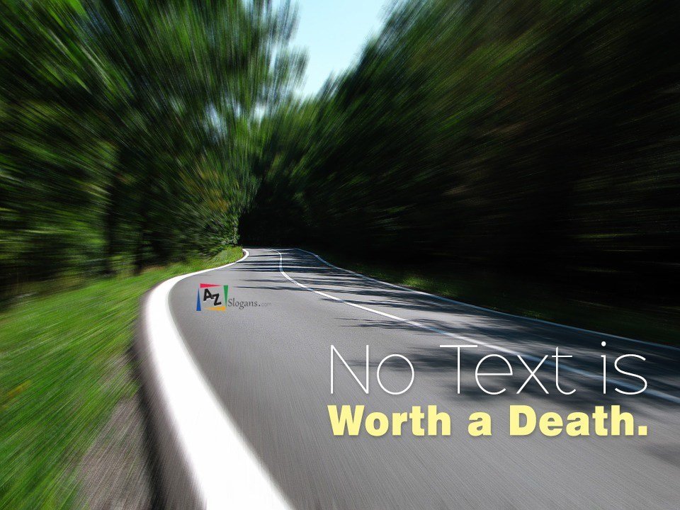 Texting While Driving Slogans