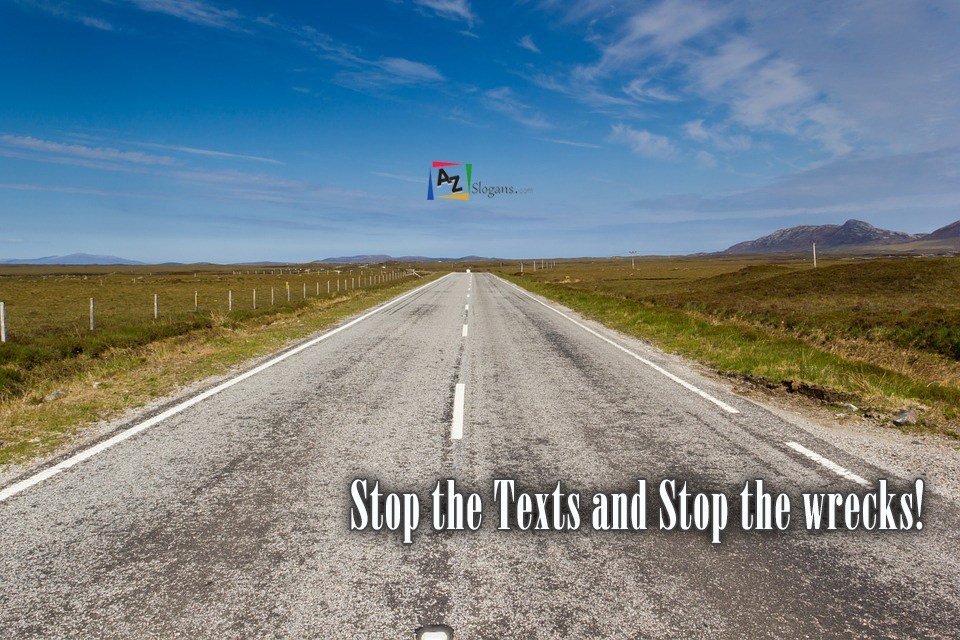 Texting While Driving Slogans