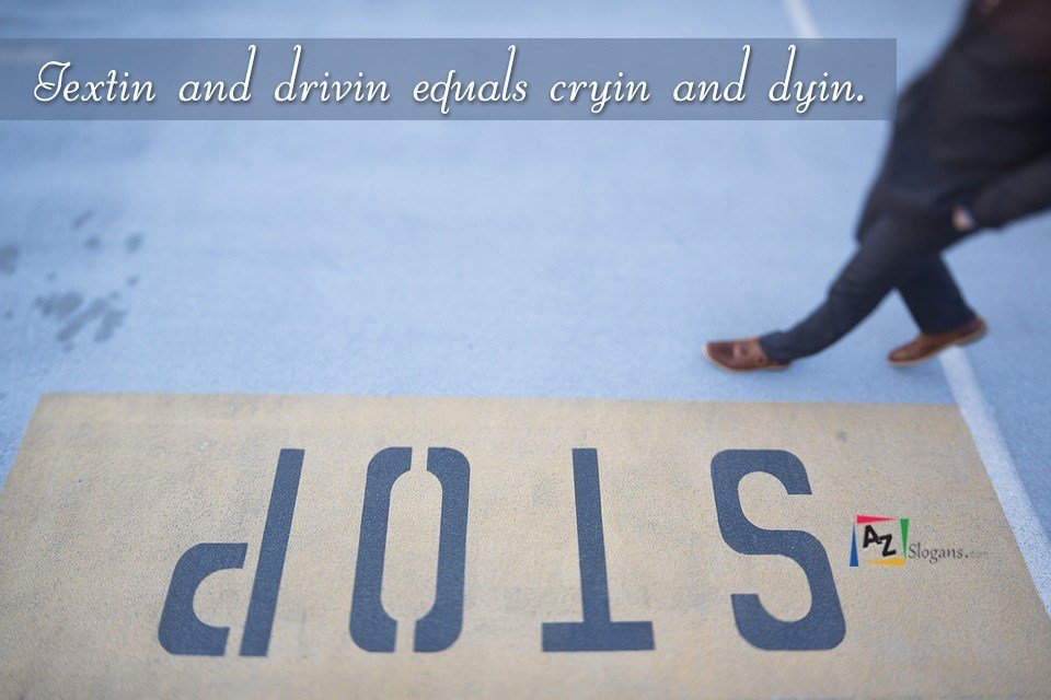 Texting While Driving Slogans