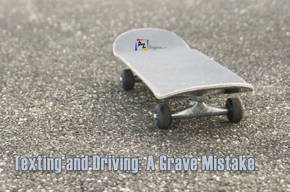 Texting While Driving Slogans